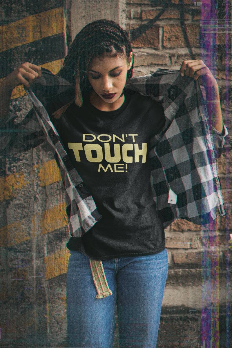 Don’t Touch Me – KBMC Dungeon Designs LLC